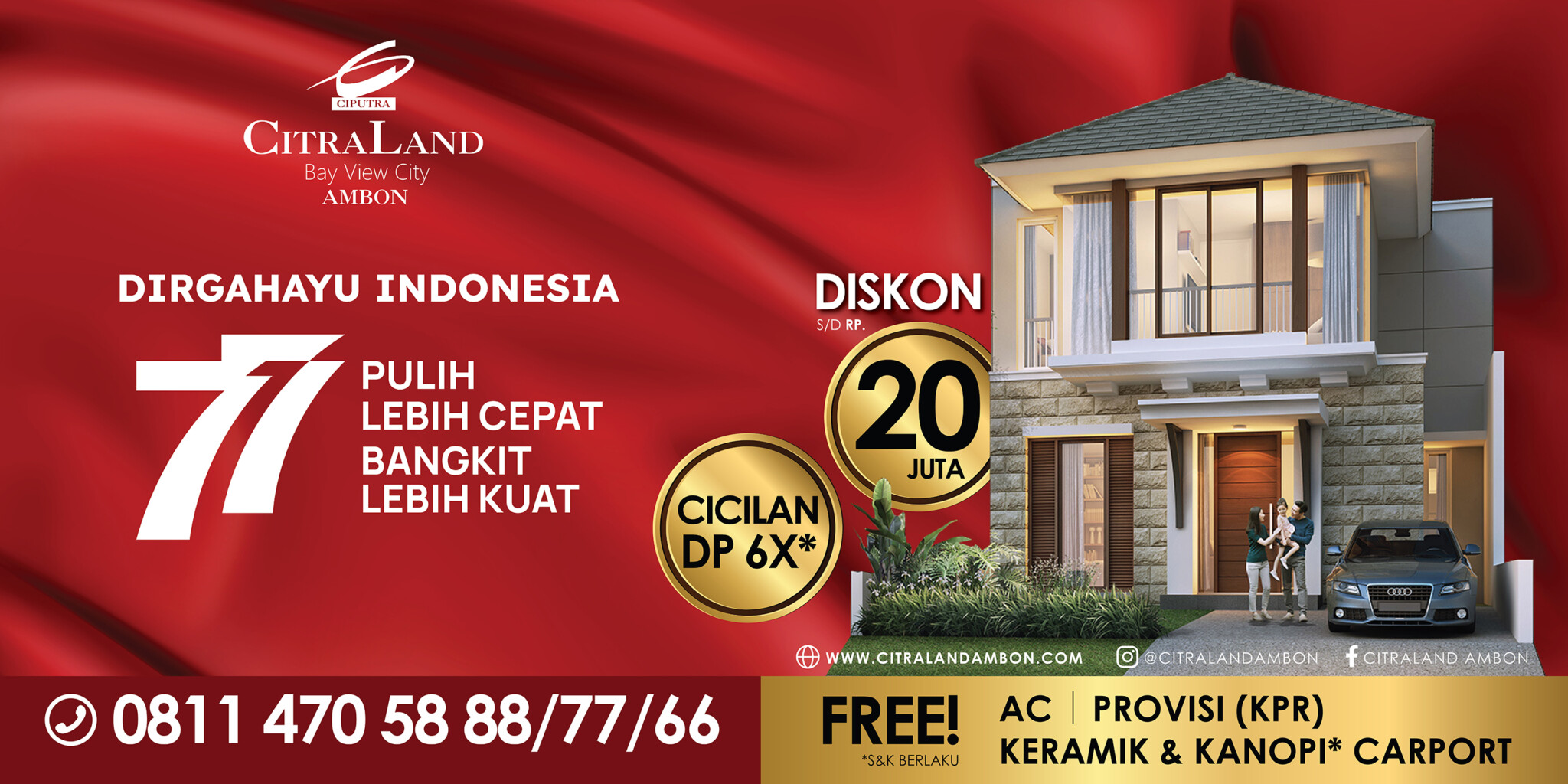 SAMBUT HUT RI KE-77 DENGAN PROMO MENARIK - CitraLand Ambon SAMBUT HUT RI KE-77 DENGAN PROMO MENARIK - CitraLand Ambon